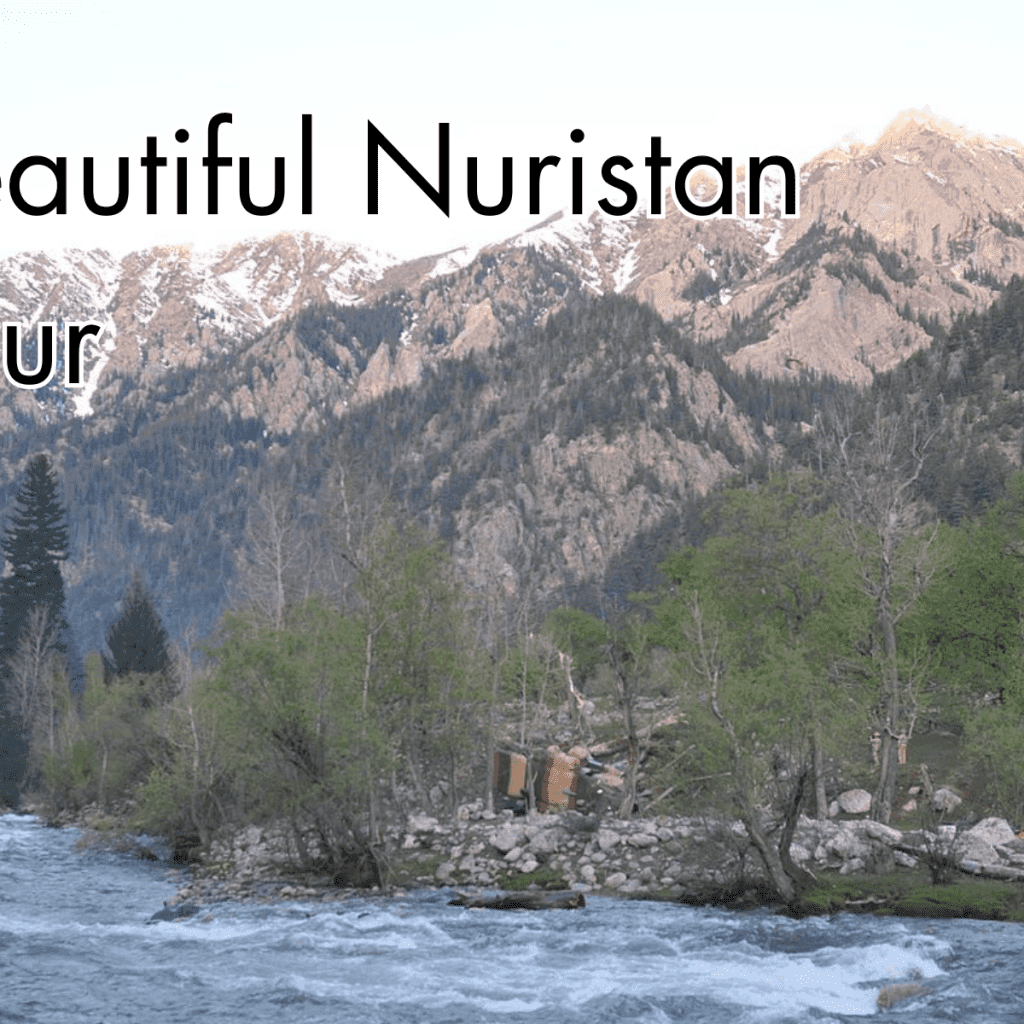 Beautiful Nuristan Tour | Visit Afghanistan | Guided Tours