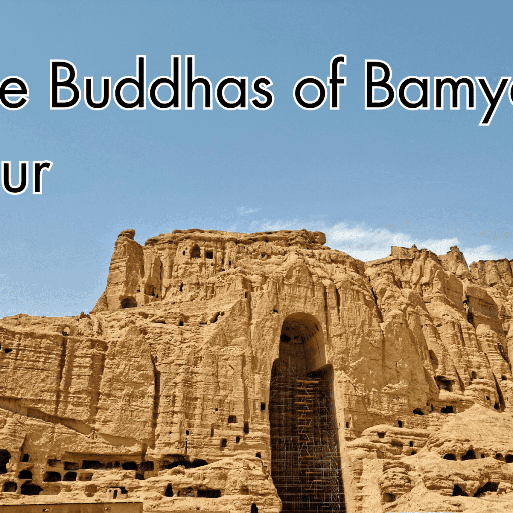 The Buddhas of Bamyan Tour | Visit Afghanistan | Guided Tours